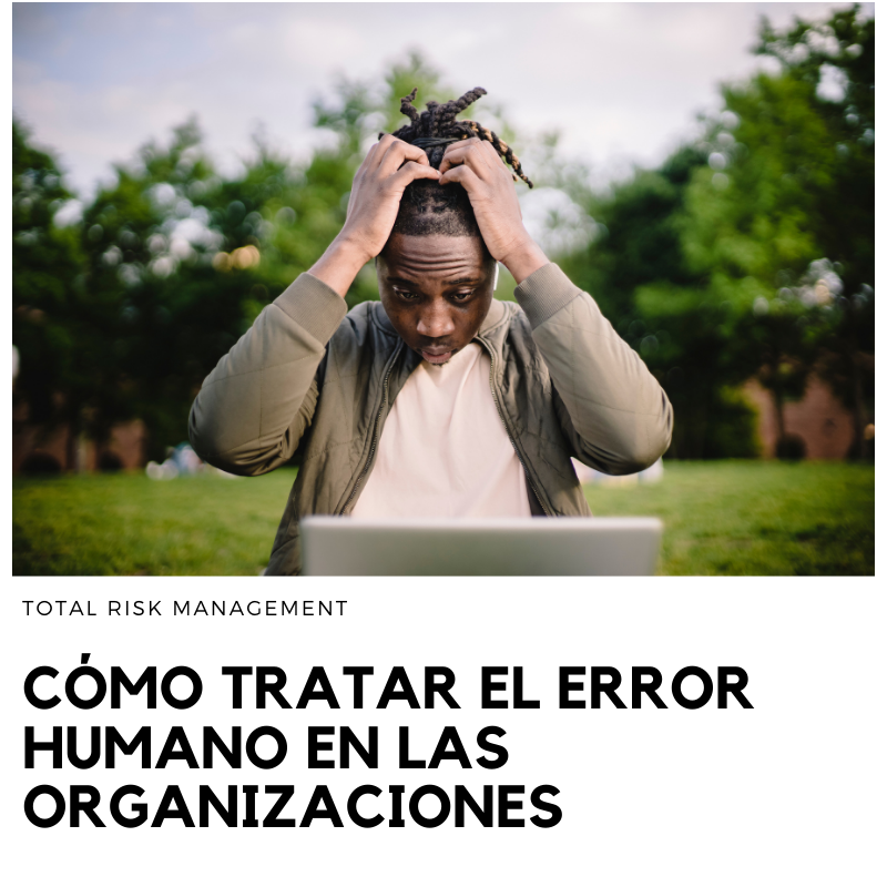 El error humano no es la causa - TotalRisk
